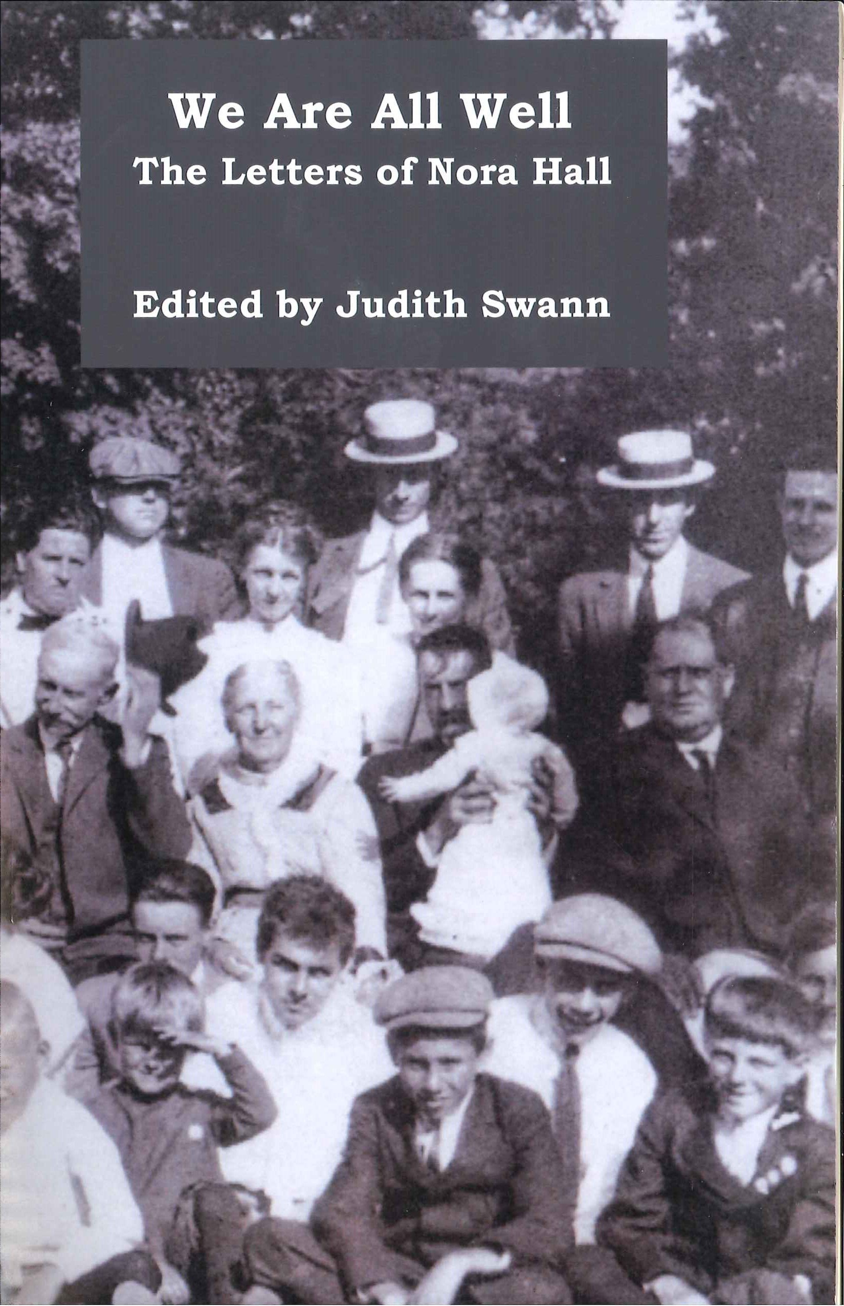We Are All Well: The Letters of Nora Hall - Judith Swann, Ed. - MER ...