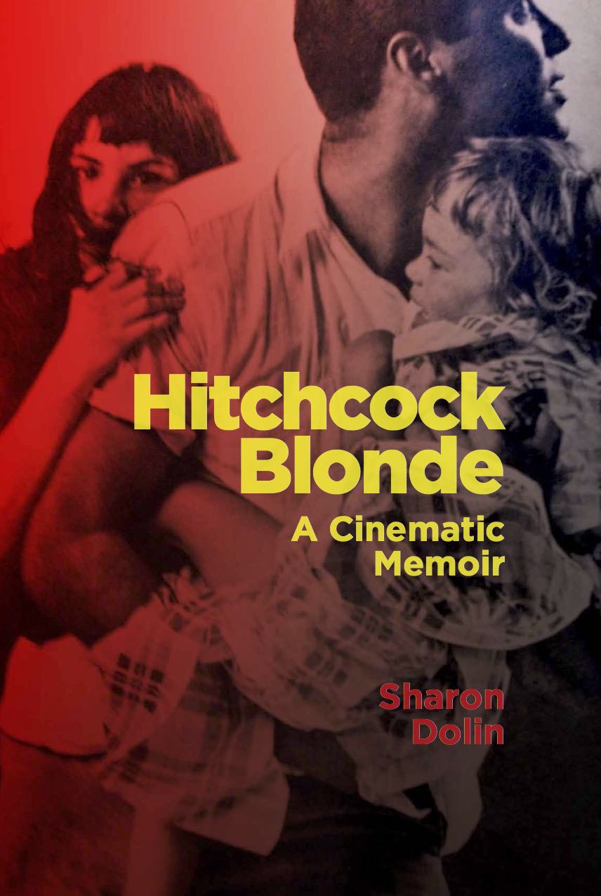 Hitchcock Blonde by Sharon Dolin - MER - Mom Egg Review