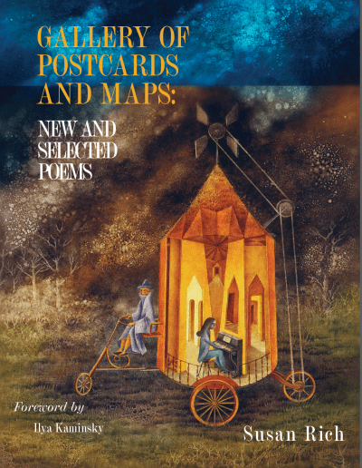 Gallery of Postcards and Maps: New and Selected Poems by Susan Rich ...
