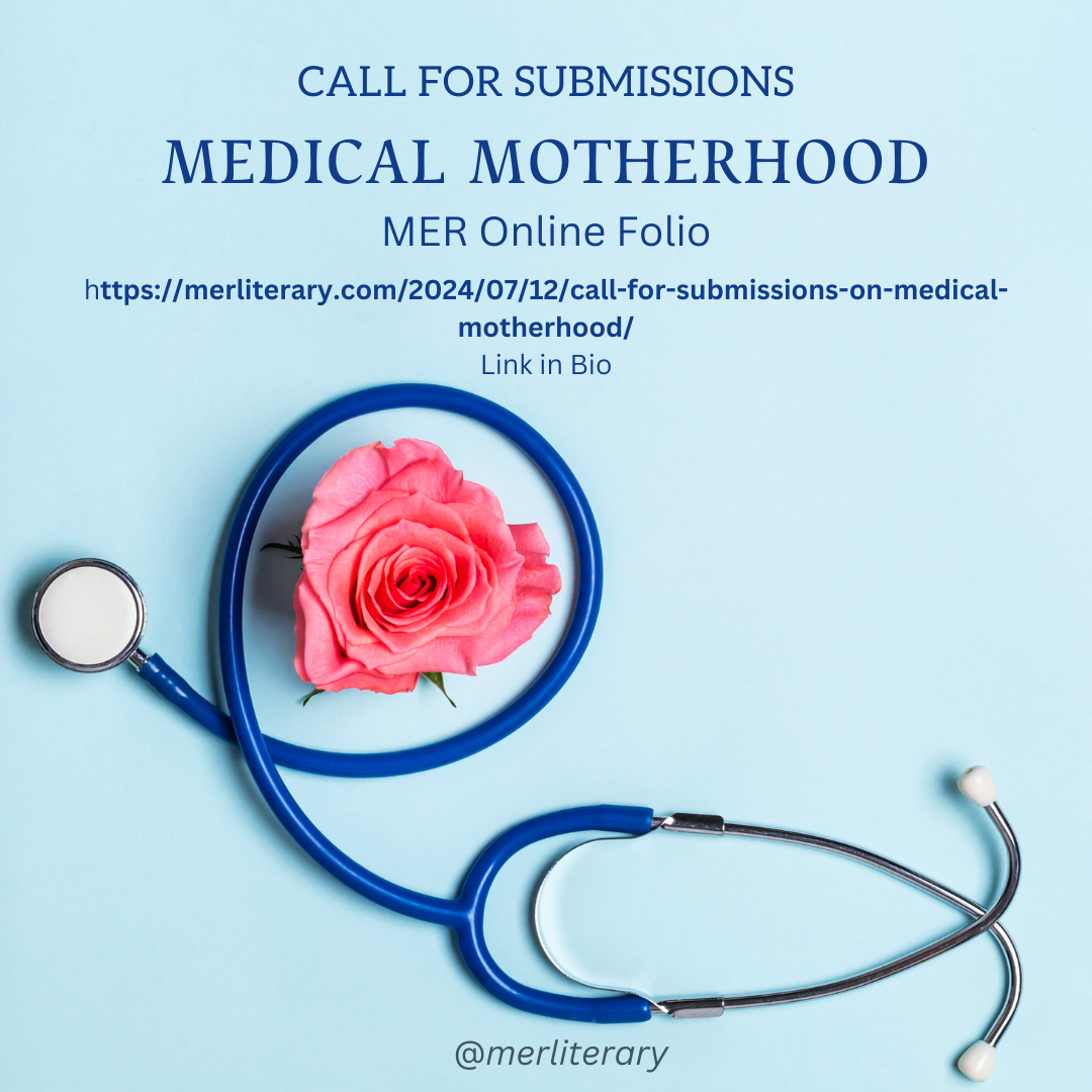 Call for Submissions on Medical Motherhood - MER - Mom Egg Review