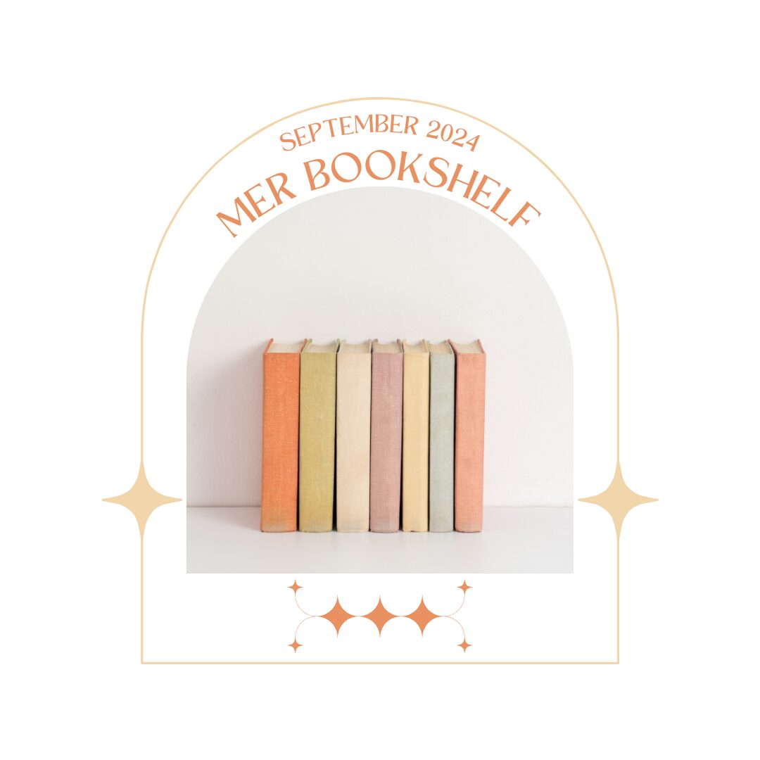 MER Bookshelf - September 2024 - MER - Mom Egg Review