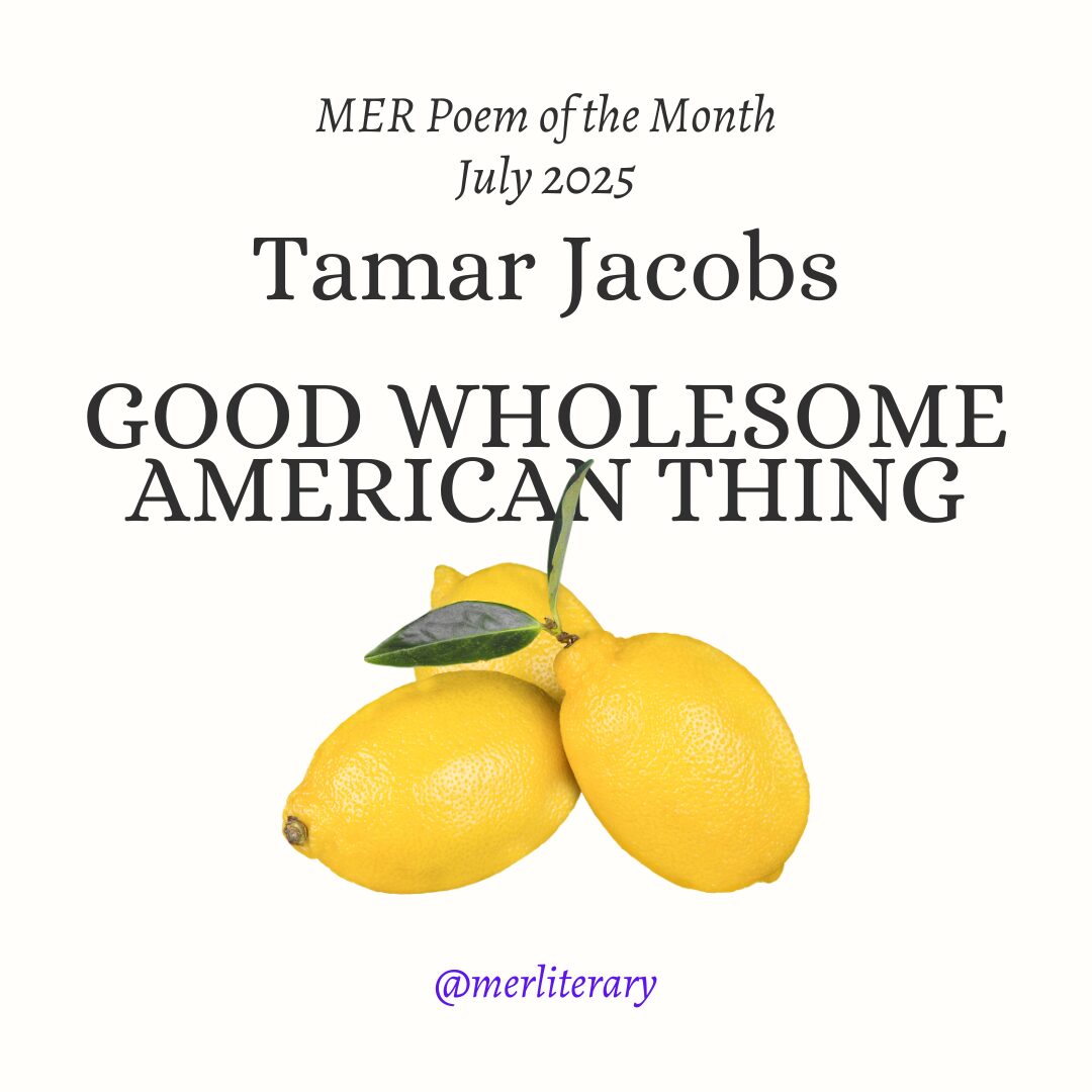 MER Poem of the Month - July 2025 - MER - Mom Egg Review